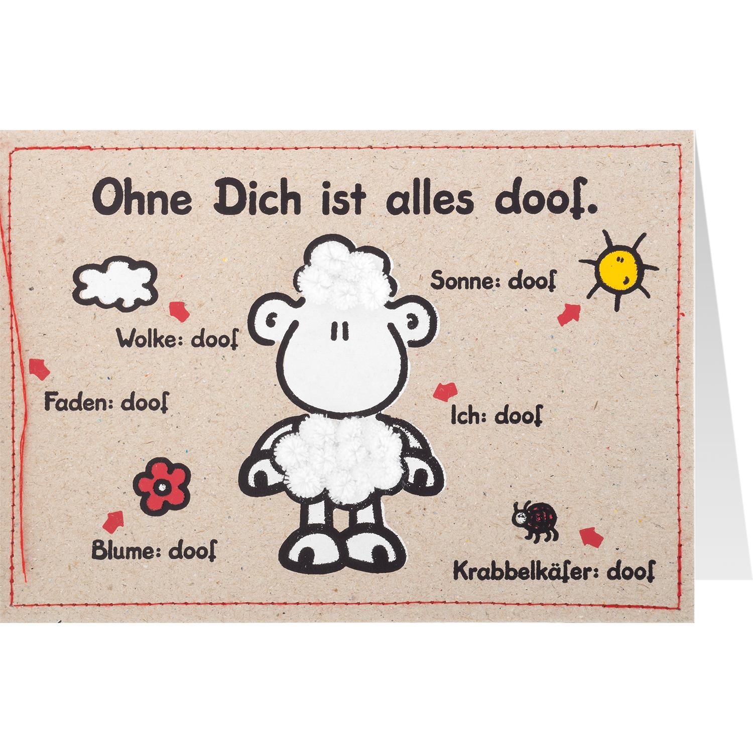 Grußkarte handmade »Ohne Dich ist alles doof.« | sheepworld